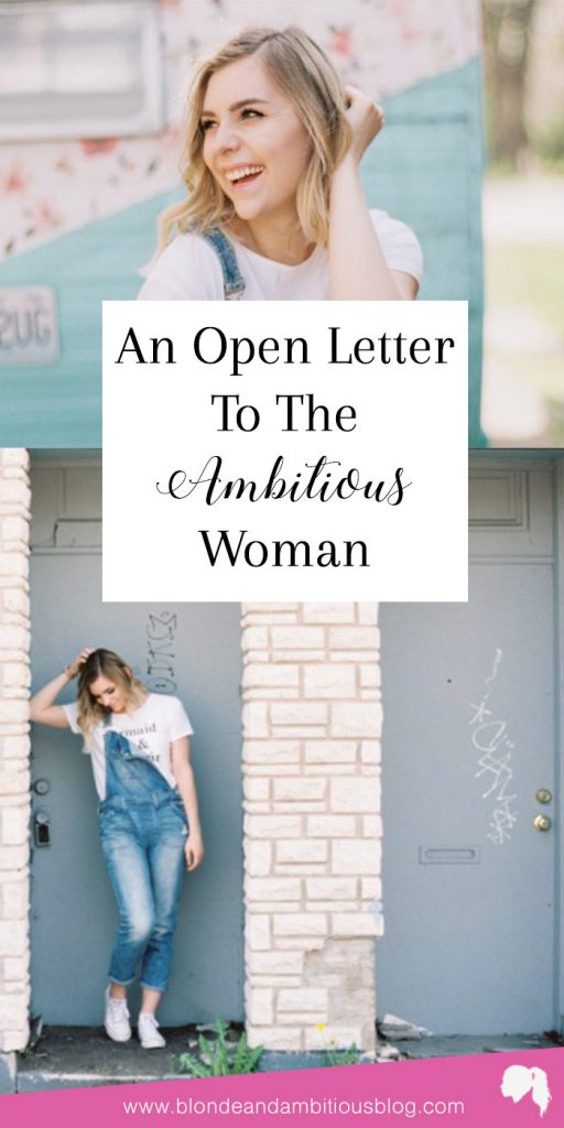 An Open Letter To The Ambitious Woman - Taylor, Lately