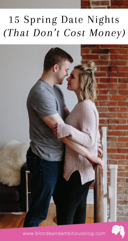 15 Spring Date Night Ideas (That Don't Cost Money) - Taylor, Lately